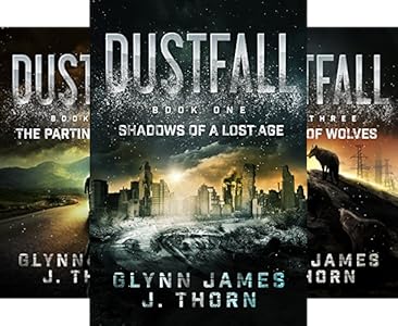 Amazon.com: Dustfall, Book One - Shadows of a Lost Age eBook : James, Glynn, Thorn, J.: Kindle Store